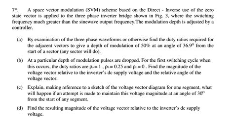 Solved A Space Vector Modulation Svm Scheme Based On The Direct