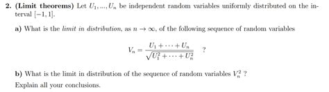 solved 2 limit theorems let u1 un be independent
