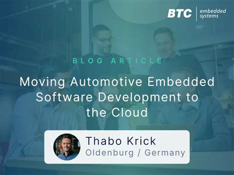 Moving Automotive Embedded Software Development To The Cloud Btc