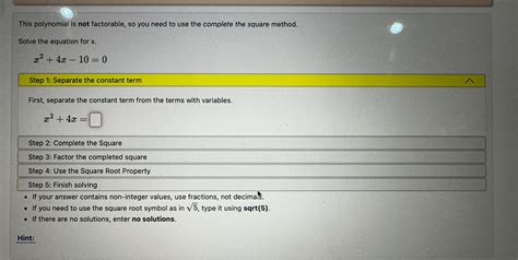 Solved This Polynomial Is Not Factorable So You Need To Use