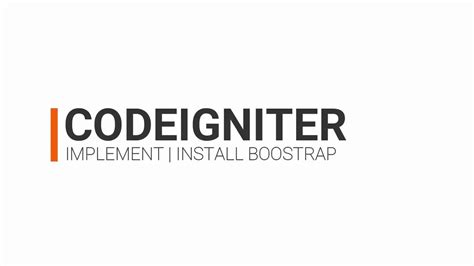 Easy Codeigniter Bootstrap Implementation Installation Tutorial Youtube