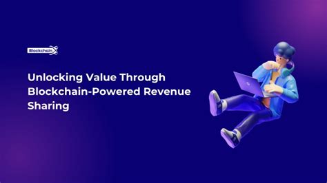 Ppt Unlocking Value Through Blockchain Powered Revenue Sharing