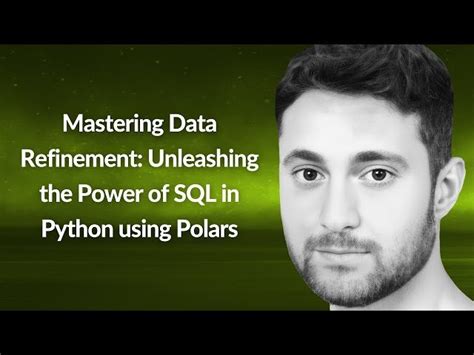 Free Video Data Refinement Unleashing The Power Of Sql In Python Using Polars From Conf42