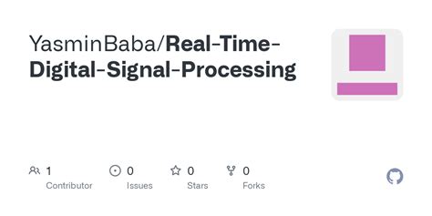 Github Yasminbabareal Time Digital Signal Processing
