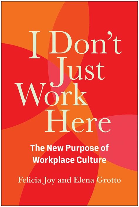 I Dont Just Work Here Book By Felicia Joy Elena Grotto Official