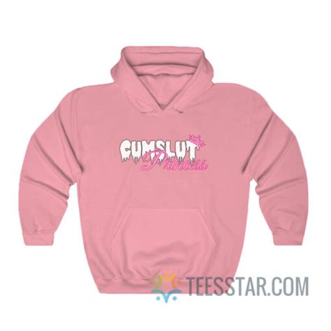 Cumslut Princess Hoodie For Unisex