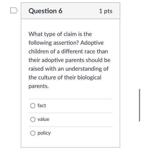 Solved What Type Of Claim Is The Following Assertion The
