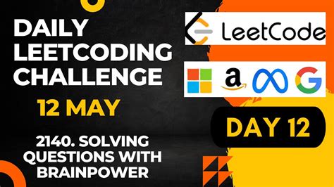 Daily Leetcode Challenge Day 12 Solving Questions With Brainpower