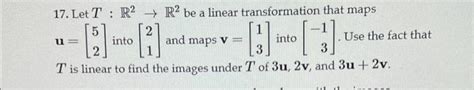 Solved Let T R R Be A Linear Transformation That Maps Chegg