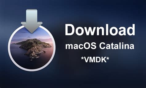 Download Macos Catalina Vmdk Virtual Machine Disk File Node Ninjas