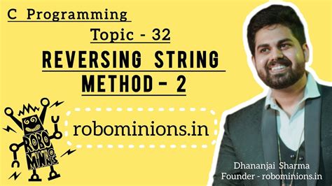 32reversing String Method Two In C Line By Line Code Explanation Youtube