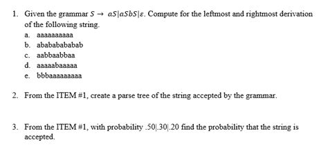 solved 1 given the grammar s→as∣asbs∣ε compute for the