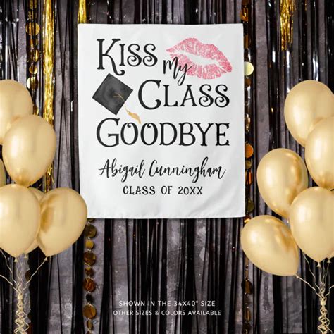 Funny Graduation Kiss My Class Goodbye Backdrop Zazzle