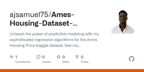 github ajsamuel75 ames housing dataset analysis kaggle unleash the