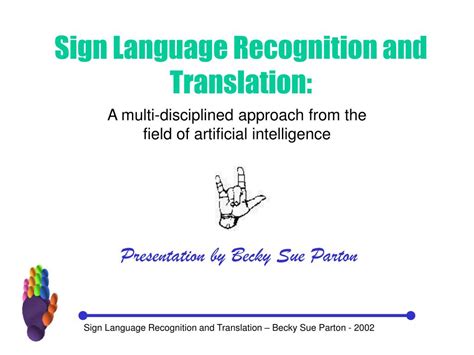 Ppt Sign Language Recognition And Translation Becky Sue Parton 2002 Powerpoint