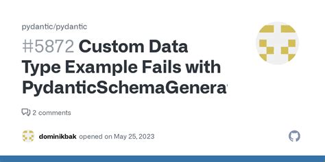 Custom Data Type Example Fails With PydanticSchemaGenerationError