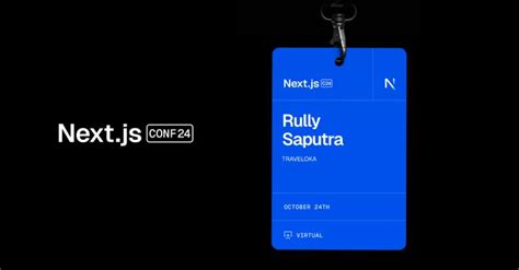 Rully Saputra On Linkedin Rullys Ticket Nextjs Conf
