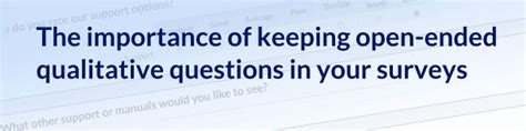 The Importance Of Keeping Open Ended Qualitative Responses In Surveys