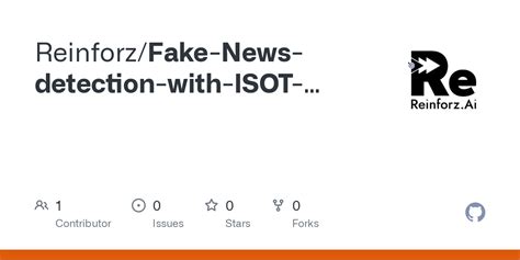 GitHub Reinforz Fake News Detection With ISOT Dataset