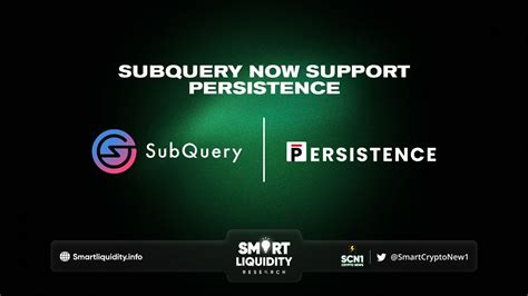 Persistence Integrates With Subquery Smart Liquidity Research
