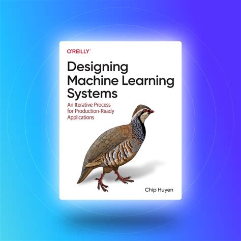 کتاب Designing Machine Learning Systems آکادمی هوش مصنوعی