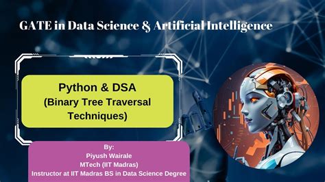 Binary Tree Traversal Techniques Gate Data Science And Ai Python And Dsa Gate Da 2025 Youtube
