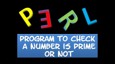 Perl Programming Check A Number Is Prime Or Not Youtube