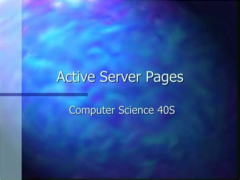 PPT Active Server Pages PowerPoint Presentation Free Download ID 5351938