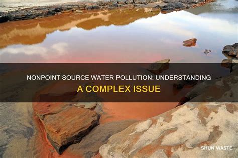 Nonpoint Source Water Pollution Understanding A Complex Issue Shunwaste
