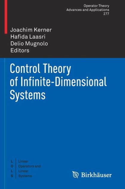 Control Theory Of Infinite Dimensional Systems By Joachim Kerner