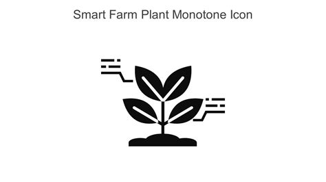 Smart Farm Plant Monotone Icon In Powerpoint Pptx Png And Editable Eps Format PPT Presentation