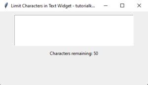 How To Limit Characters In Text Widget In Tkinter Python
