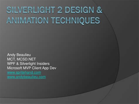 Ppt Silverlight 2 D E Sign And Animation Techniques Powerpoint