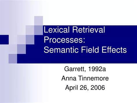Ppt Lexical Retrieval Processes Semantic Field Effects Powerpoint