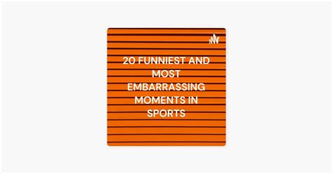 20 Funniest And Most Embarrass 20 Funniest And Most Embarrassing