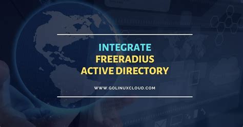 How To Integrate FreeRADIUS With Active Directory Step By Step GoLinuxCloud
