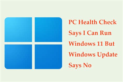 Guide Pc Health Check Says Can Run Win11 But Windows Update Not