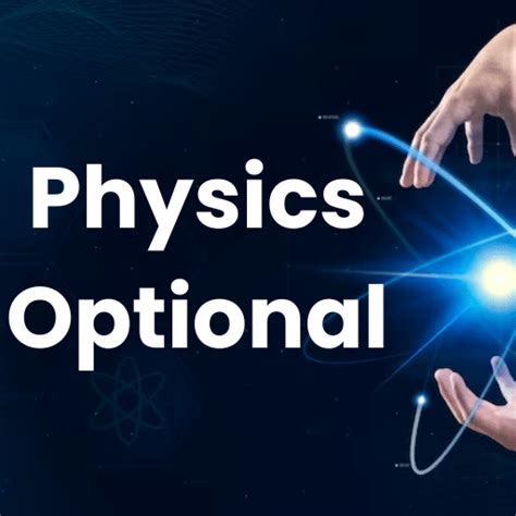 Physics Optional Notes For UPSC Books Notes Tests 2024 2025 Syllabus