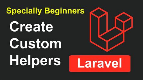 How To Create Custom Helpers In Laravel In Hindi Custom Helpers In