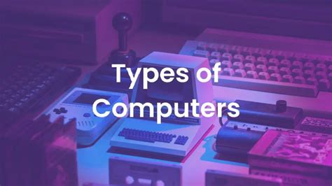 Different Types Of Computers And Their Pictures