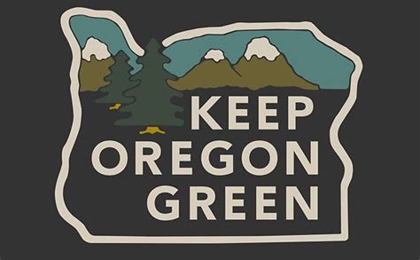 Keep Oregon Green Oregon Logo Design Ideas Oregon Logo Inspiration