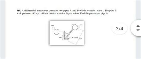 Solved Q4 A Differential Manameter Connects Two Pipes A And
