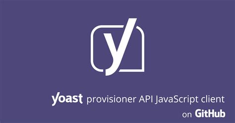 github yoast subscription api javascript client the subscription api can be used by yoast