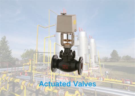 What Are Actuated Valves