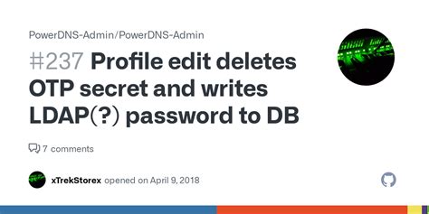 Profile Edit Deletes Otp Secret And Writes Ldap Password To Db