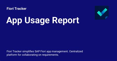 App Usage Report Fiori Tracker