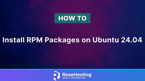 How To Install RPM Packages On Ubuntu RoseHosting
