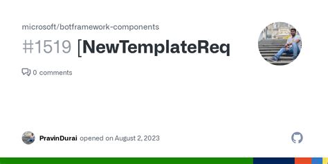 Newtemplaterequest · Issue 1519 · Microsoftbotframework Components · Github