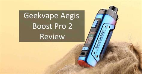 Geekvape Aegis Boost Pro 2 B100 Mod Kit Review