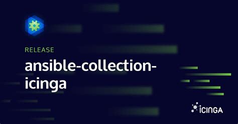 Icinga Gmbh On Linkedin Ansible Ansiblecollection Icinga